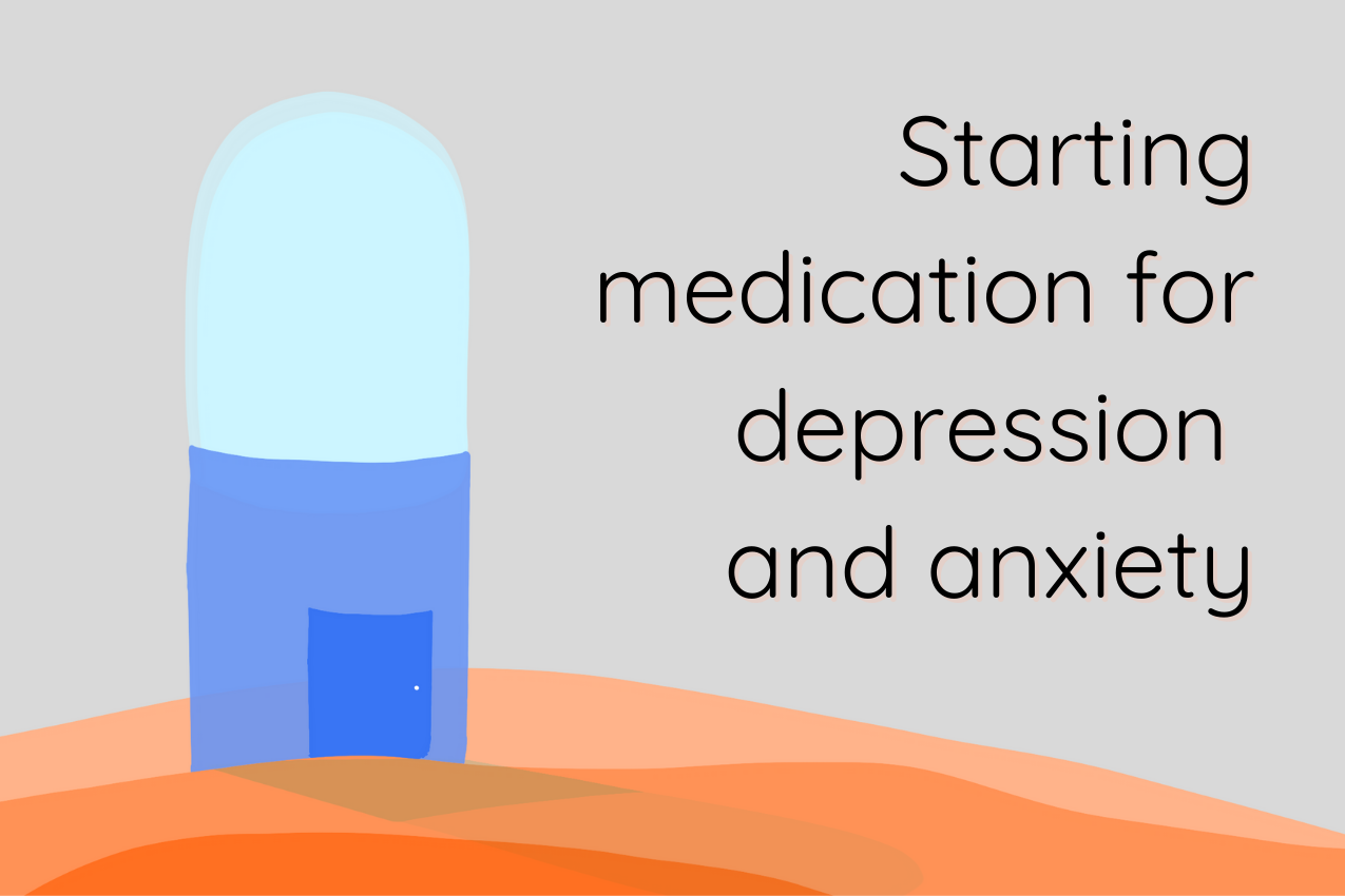 Starting medication for depression and anxiety. Book Now! 1 Step to ...